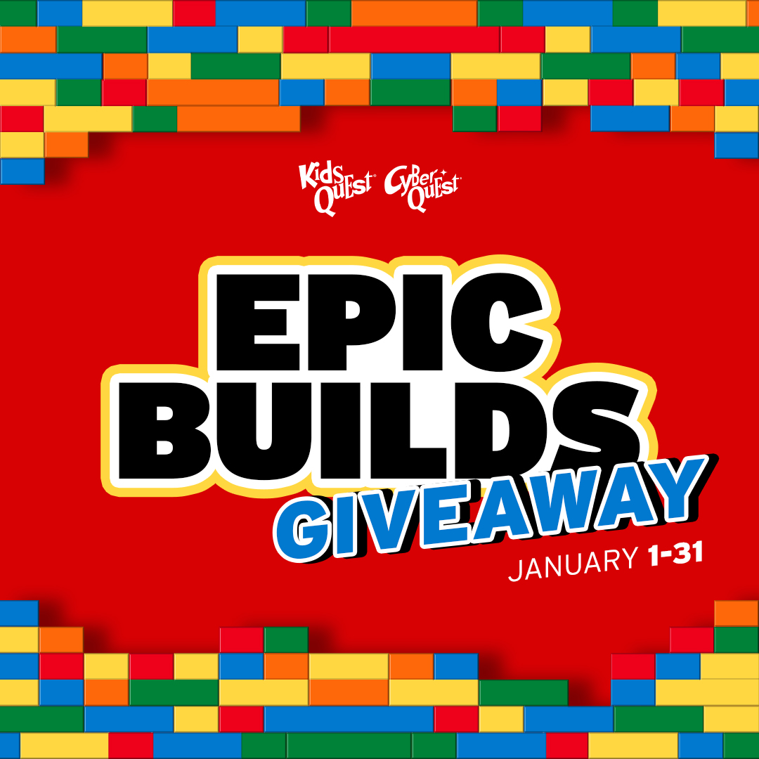 Epic Builds Giveaway at Kids Quest and Cyber Quest - Kids Quest